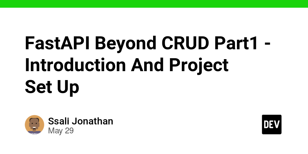 FastAPI Beyond CRUD Part1 - مقدمه و راه اندازی پروژه