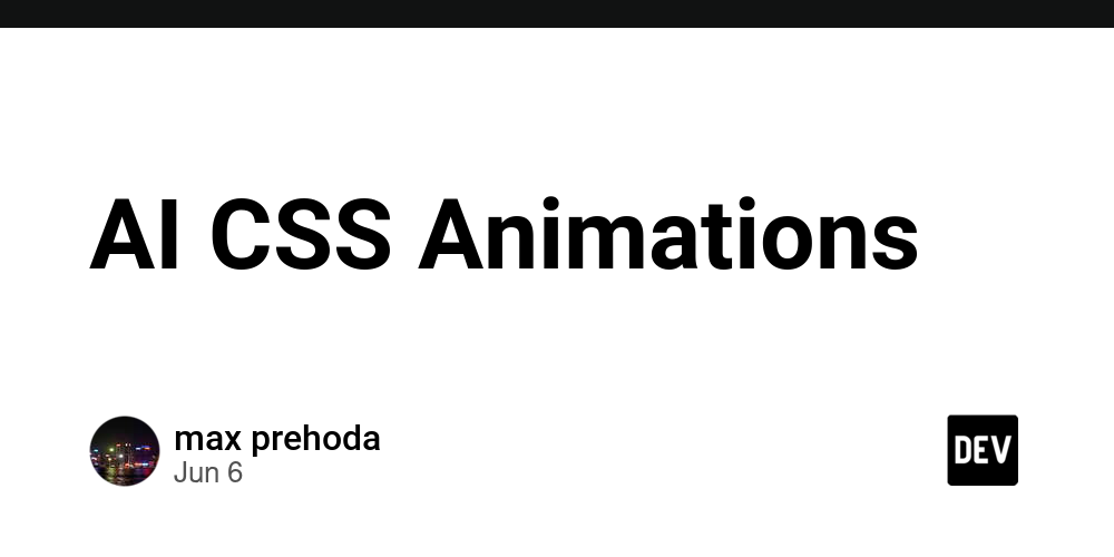 AI CSS Animations - DEV Community