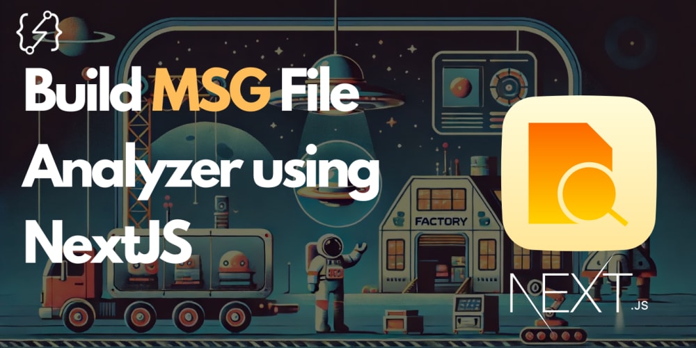MSG File Analyzer را با استفاده از NextJS بسازید