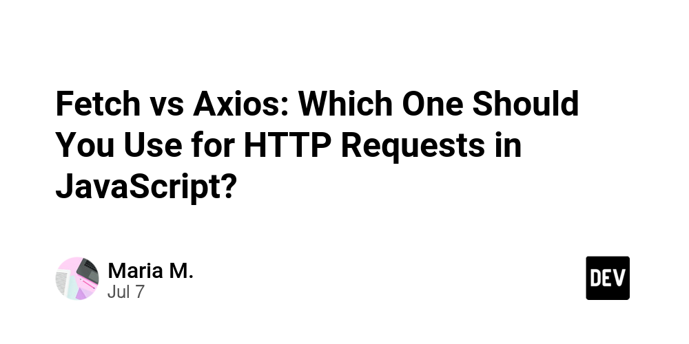 Fetch در مقابل Axios: کدام یک را باید برای درخواست های HTTP در جاوا ...