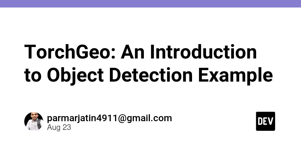 TorchGeo: مقدمه ای برای تشخیص اشیاء مثال