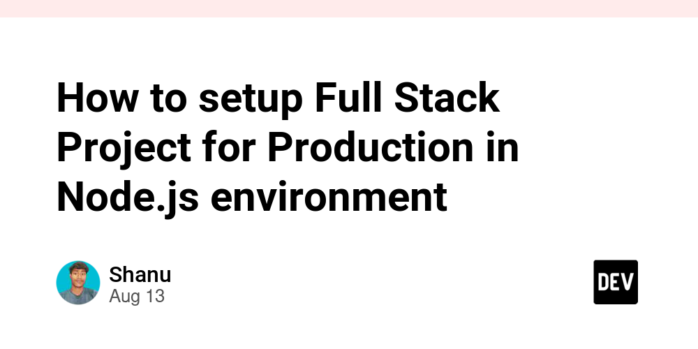 نحوه راه اندازی Full Stack Project برای تولید در محیط Node.js