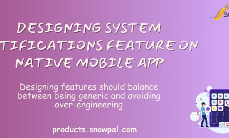 طراحی ویژگی Notifications System در Native Mobile App