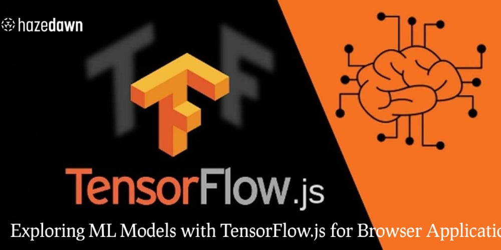 کاوش مدل های ML با TensorFlow.js برای برنامه های مرورگر 🚀