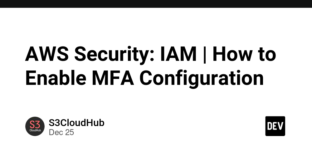 امنیت AWS: IAM | نحوه فعال کردن تنظیمات MFA