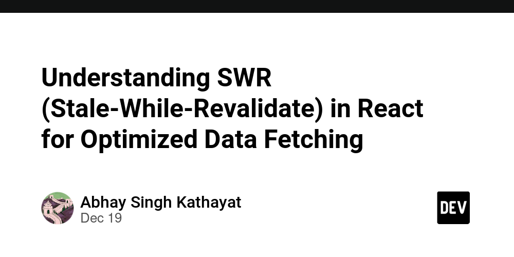 درک SWR (Stale-While-Revalidate) در React برای واکشی بهینه داده
