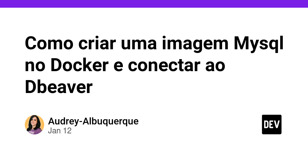 نحوه ایجاد تصویر Mysql در Docker و اتصال به Dbeaver 😉