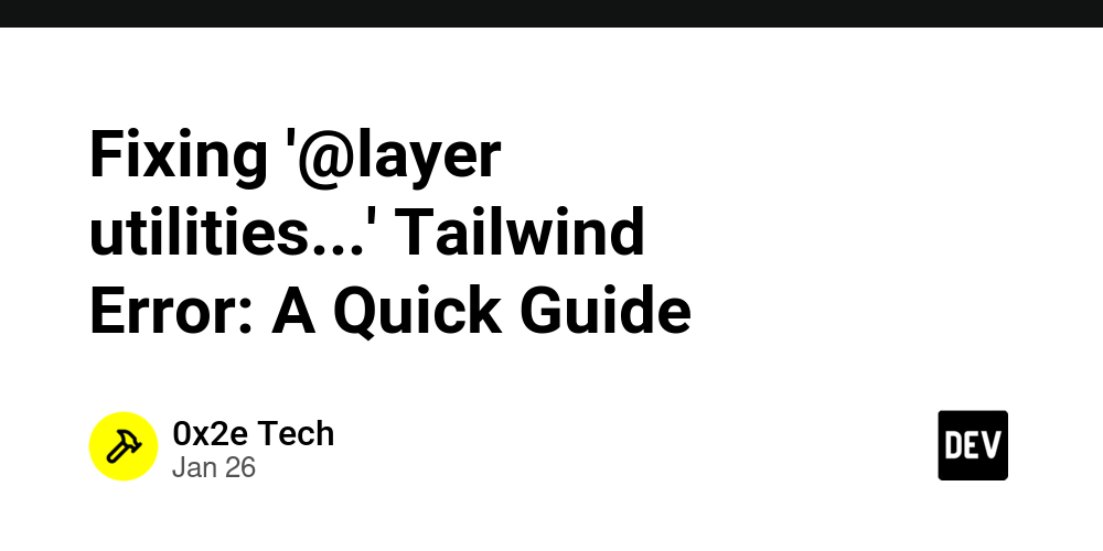 رفع خطای '@layer utilities...' Tailwind: یک راهنمای سریع