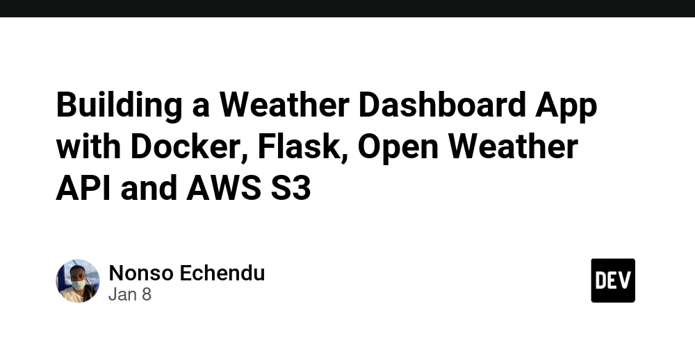 ساخت اپلیکیشن Dashboard Weather با Docker، Flask، Open Weather API و AWS S3