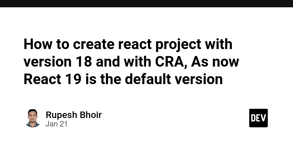 نحوه ایجاد پروژه react با نسخه 18 و با CRA، همانطور که اکنون React 19 نسخه پیش فرض است