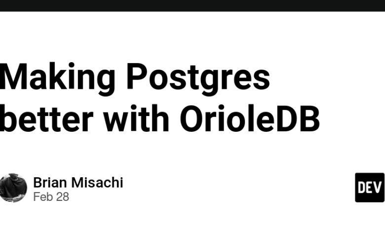 بهتر کردن postgres با orioledb