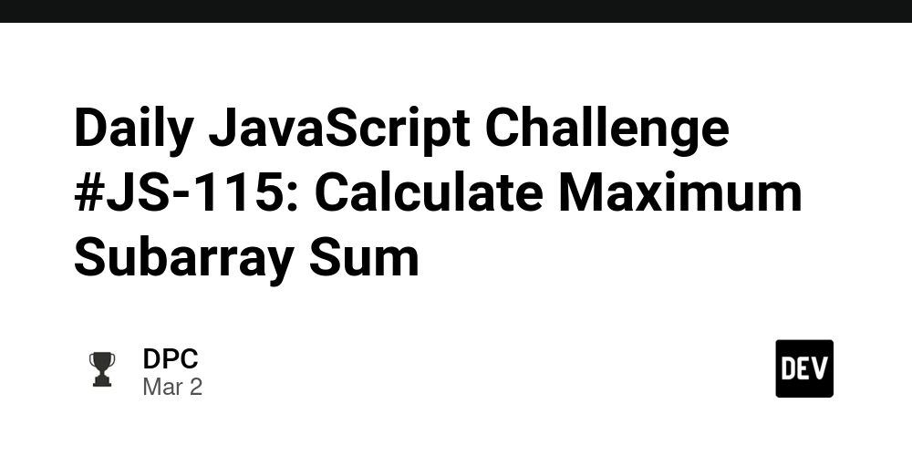 Daily JavaScript Challenge #JS-115: حداکثر مبلغ فرعی را محاسبه کنید