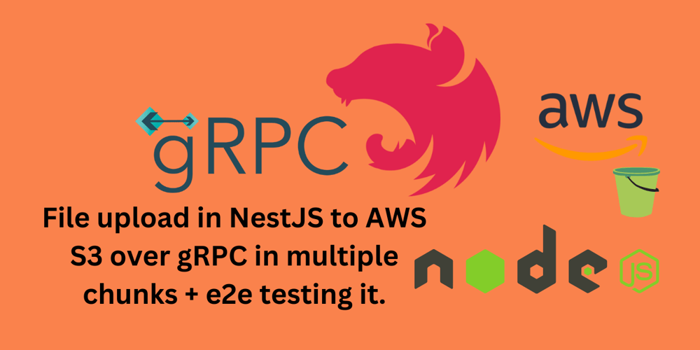 Nestjs + AWS S3 + آپلود فایل چندتایی + تست GRPC + E2E