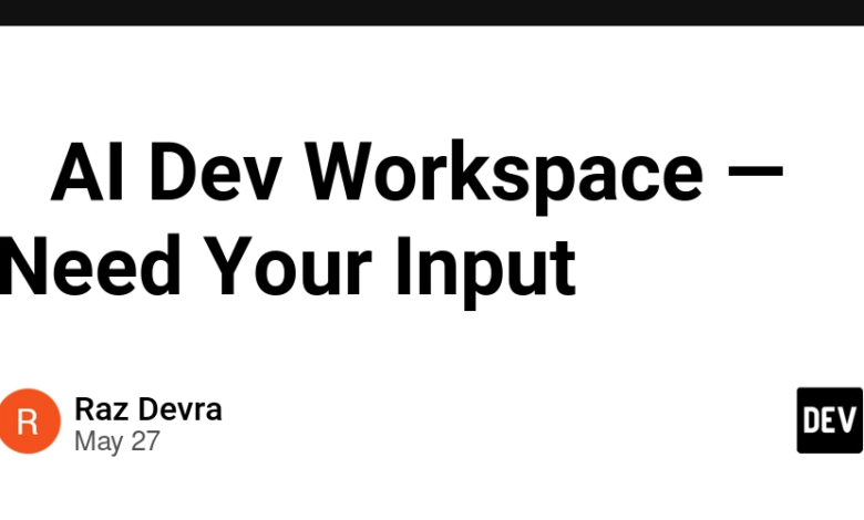 🧪 AI Dev Workspace - به ورودی خود نیاز دارید