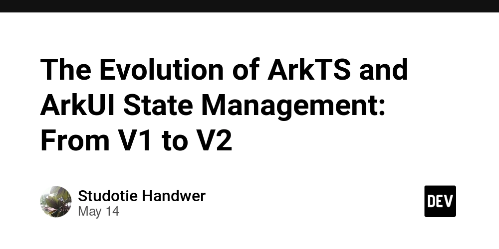 تکامل Arkts و مدیریت دولت Arkui: از V1 تا V2