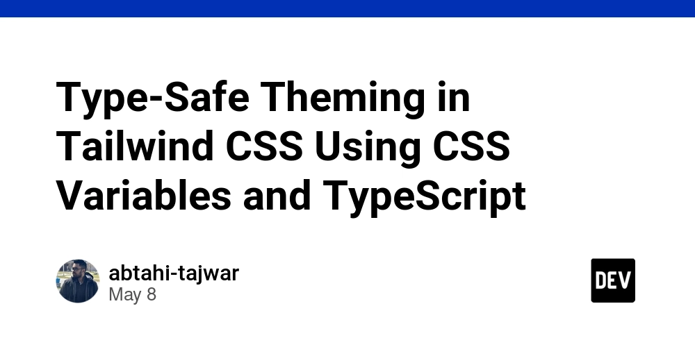 مضامین ایمن از نوع در Tailwind Css با استفاده از متغیرهای Css و Typescript